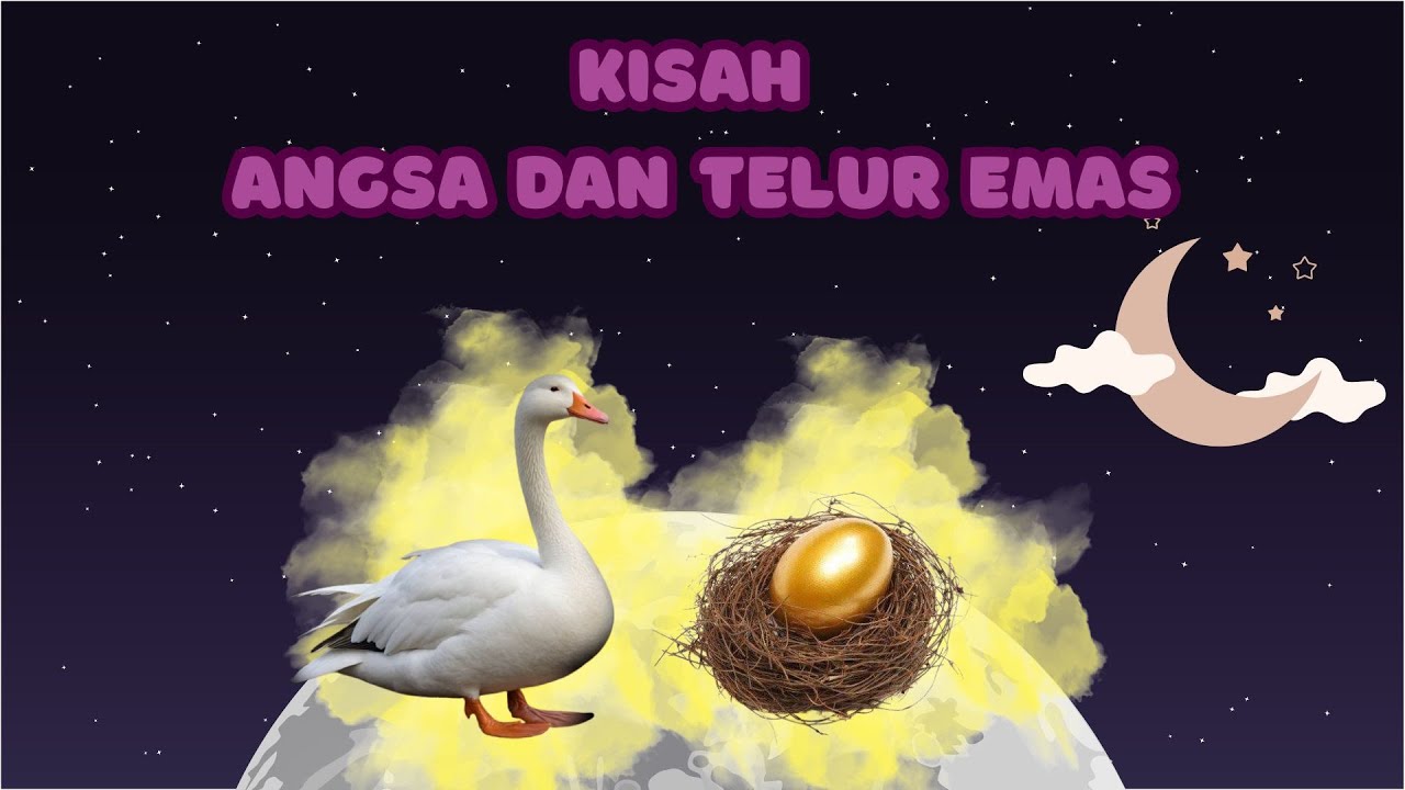 Kisah Angsa Dan Telur Emas | Story Of Goose And Gold Egg - YouTube