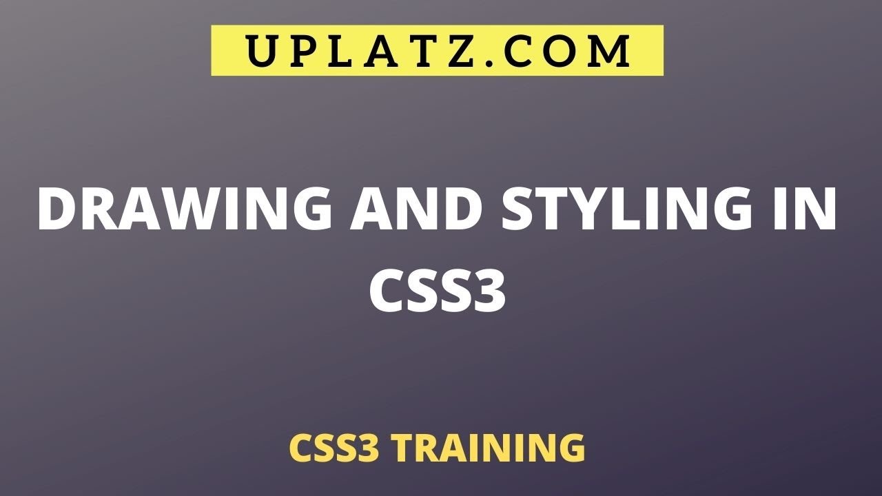Drawing and Styling in CSS3 | Become a top Web Designer by mastering ...