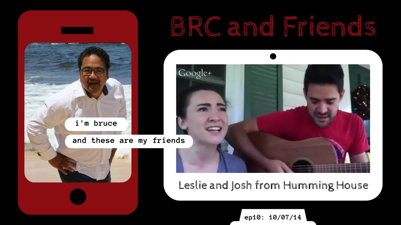 BRC and Friends with Leslie Rodriguez and Joshua Wolak of Humming House ...