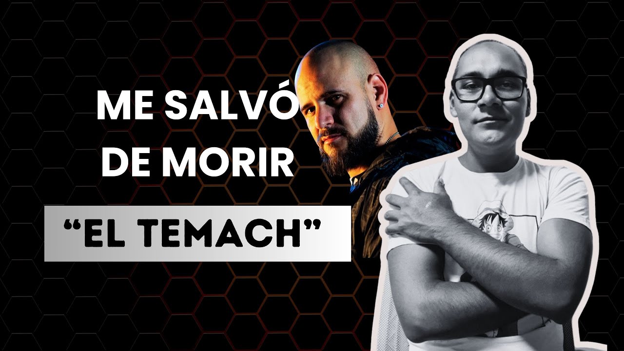 Así fue como el TEMACH "salvó" mi vida 🙌🏽 | !!!Es valioso MI COMPA ...