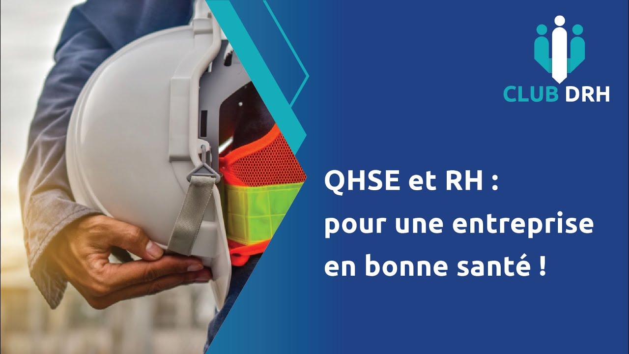 QHSE et RH : pour une entreprise en bonne santé ! - YouTube