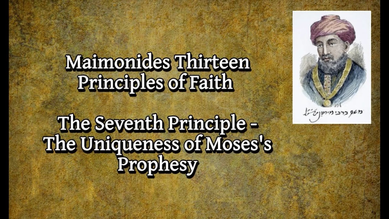 The 7th Principle - The Uniqueness of Moses's Prophecy - YouTube