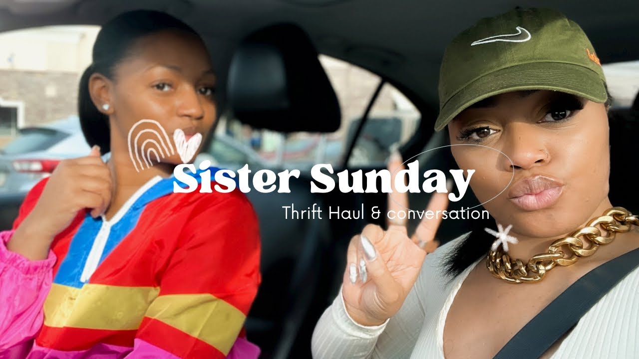 Sister Sunday Thrift Haul | Thrift Tips & more #thrifthaul #sisters ...