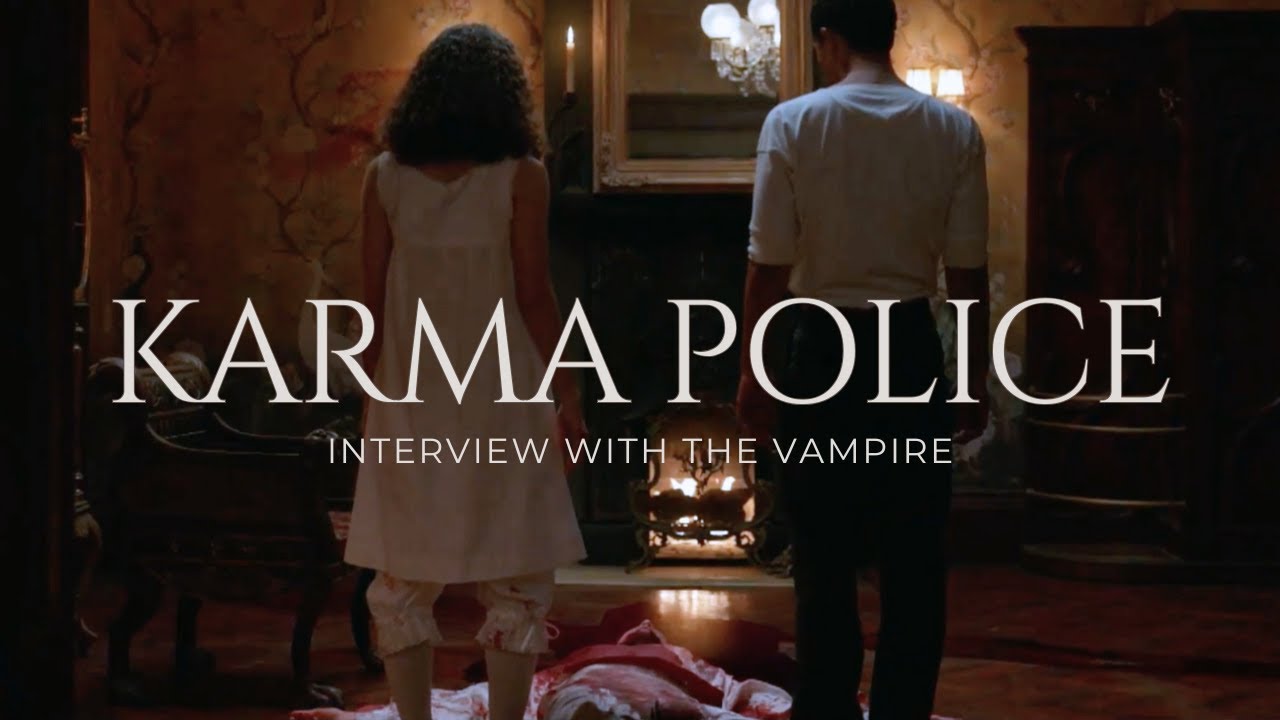 karma police ⎸ interview with the vampire - YouTube