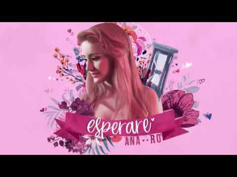 Ana Ro - Esperaré (Video Lyric) - YouTube