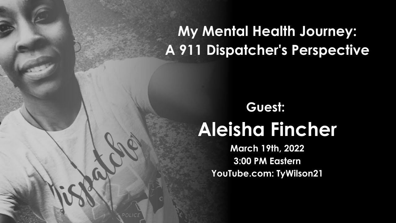 My Mental Health Journey: A 911 Dispatcher's Perspective w/ Aleisha ...