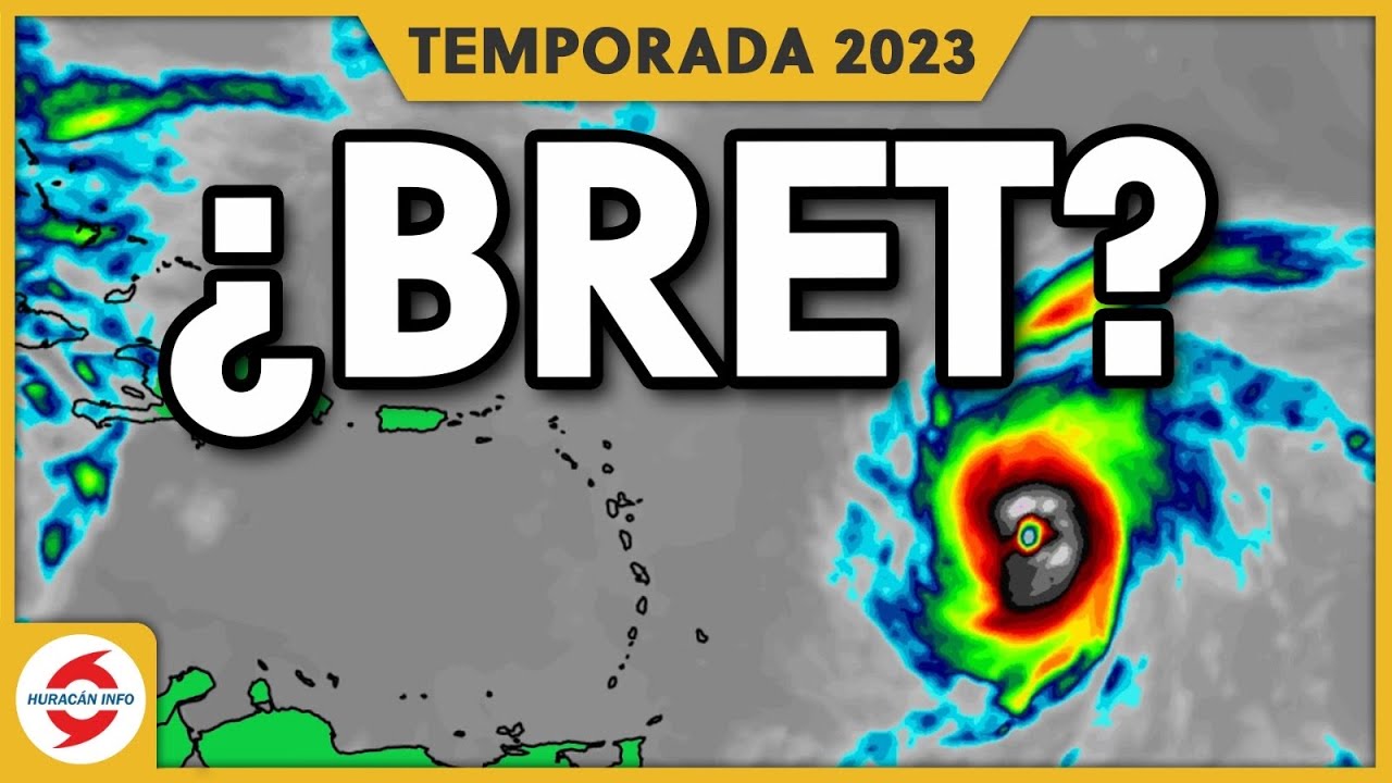La tormenta tropical Bret o huracán Bret podría desarrollarse al este ...