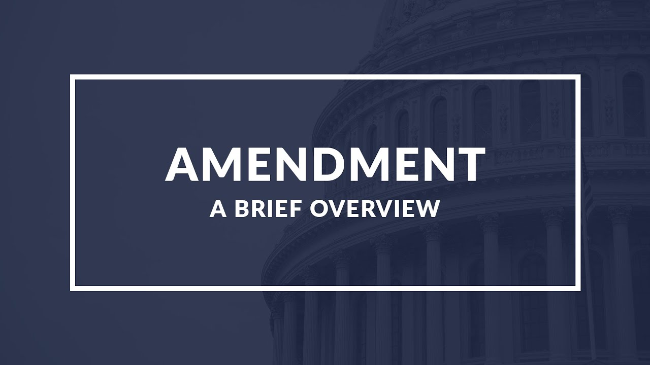 Amendments: An Overview of the Process for Changing Constitutions and ...