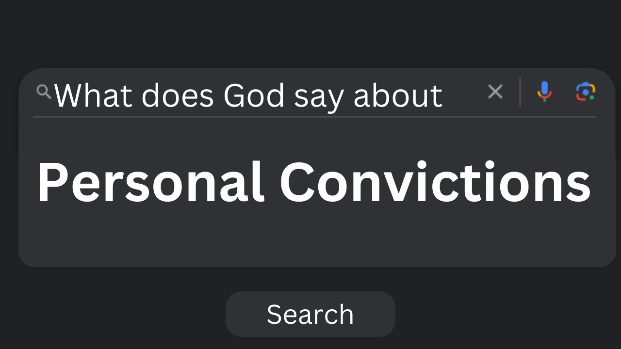 What Does God Say About: Personal Convictions - YouTube