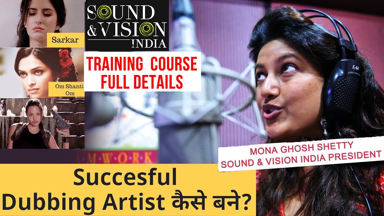 Kaise Bane Successful Dubbing Artist? | Sound & Vision Studio Dubbing ...