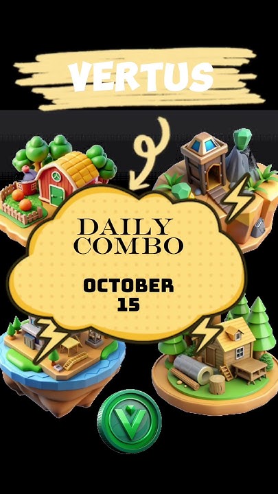 Vertus 15 October Daily Combo Today Vertus Daily Combo Cards Today October 15 - YouTube