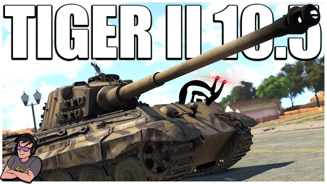 The Long Forgotten KING - Tiger II (10.5 cm) - War Thunder - YouTube