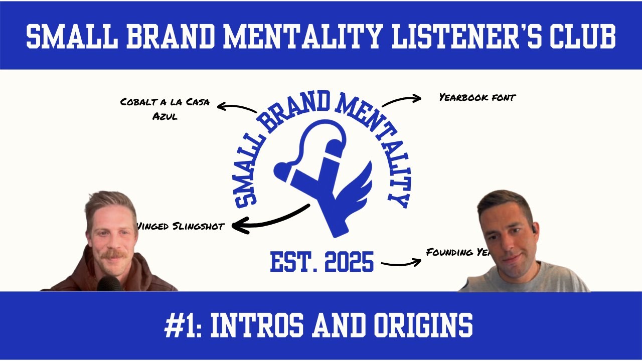 Small Brand Mentality Listener's Club #1: Intro an Origins (with video) - YouTube