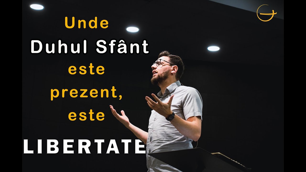 Predică Costel Alexandru I Unde Duhul Sfânt este prezent, este ...
