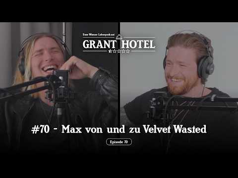 #70 - Max von und zu Velvet Wasted