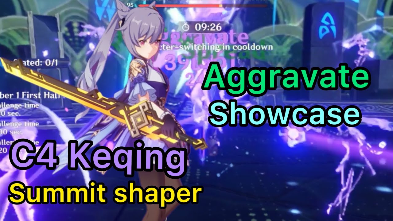 Keqing C4 & R1 Summit shaper floor 12 Spiral abyss 4.0 aggravate damage ...