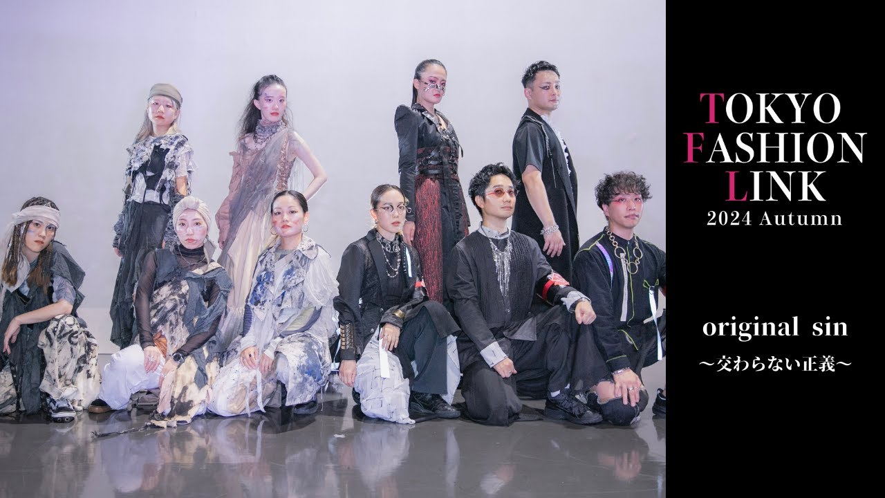 TOKYO FASHION LINK 2024 Autumn 【original sin ～交わらない正義～】 - YouTube