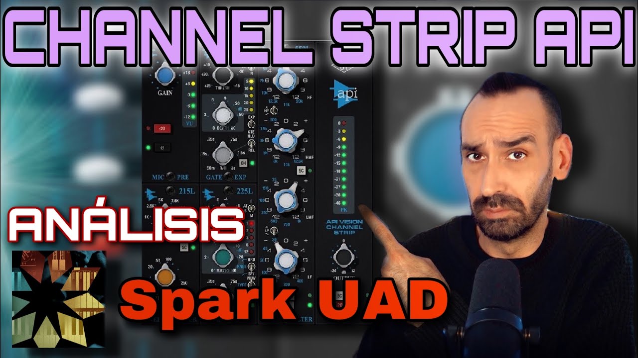 🟢API CHANNEL STRIP UAD ANÁLISIS COMPARATIVA API WAVES ETC PRODUCCIÓN ...