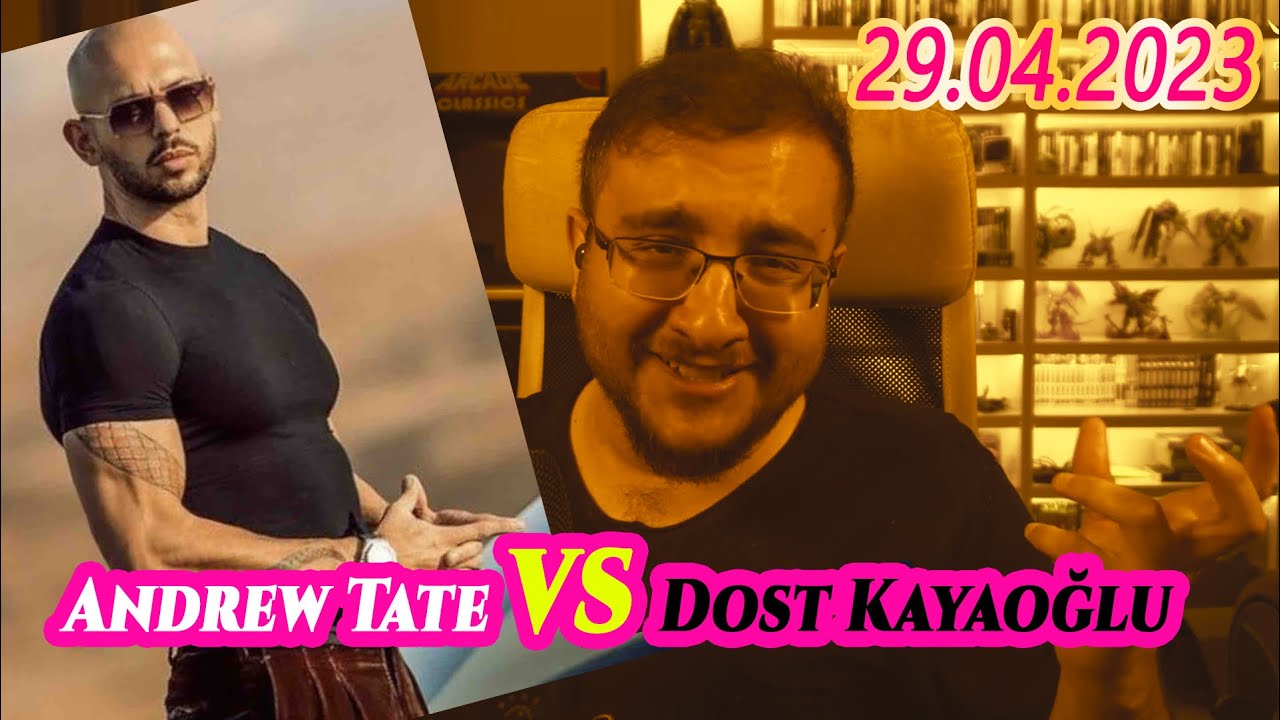 Dost Kayaoğlu VS Andrew Tate - YouTube