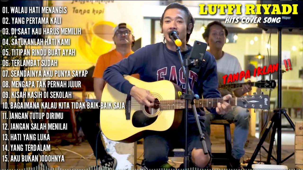FULL ALBUM LAGU LUTFI RIYADI COVER TERBAIK PALING HITS DAN POPULER ...