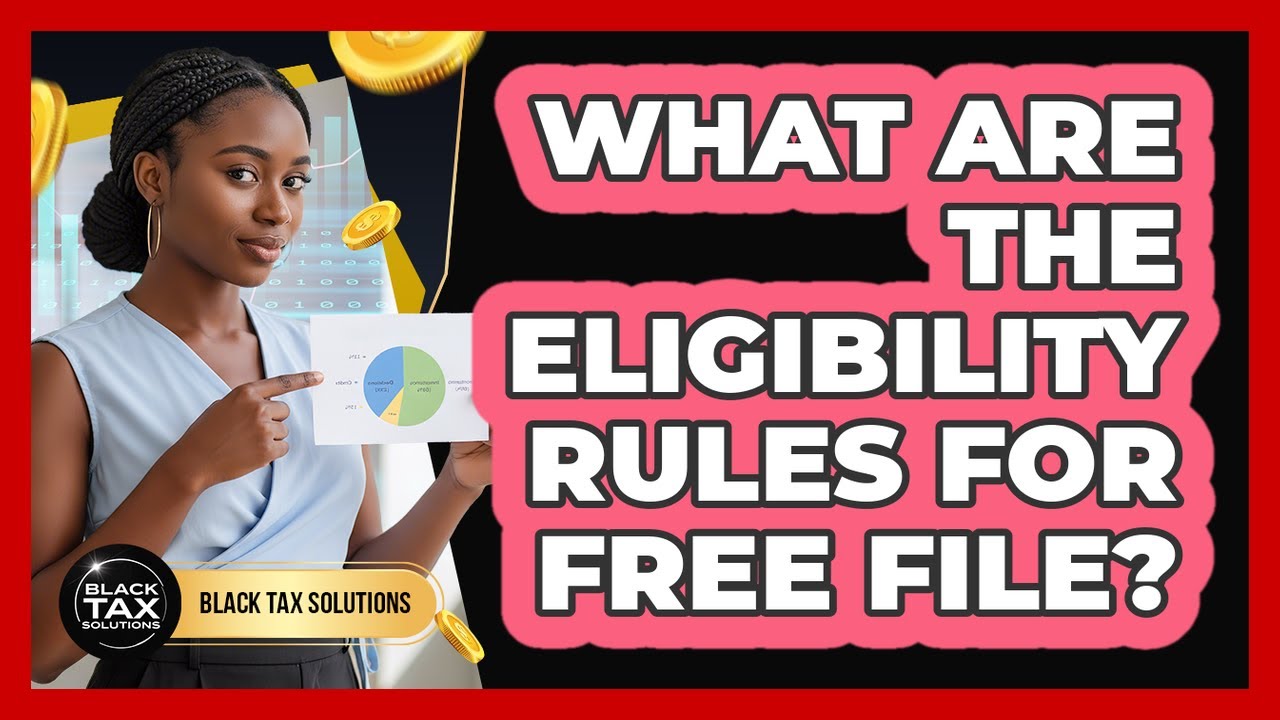 What Are The Eligibility Rules For Free File? - YouTube