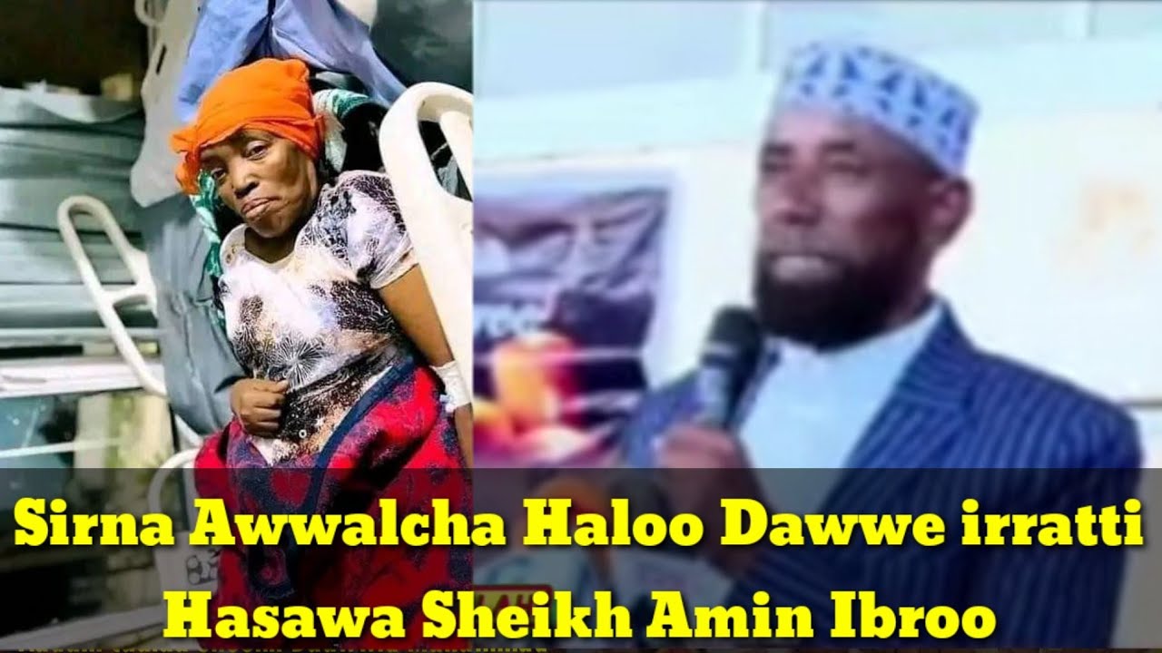 Hasawa Sheikh Amin ibro Sirna Awwalcha Artist Haloo Daawwee Irratti ...