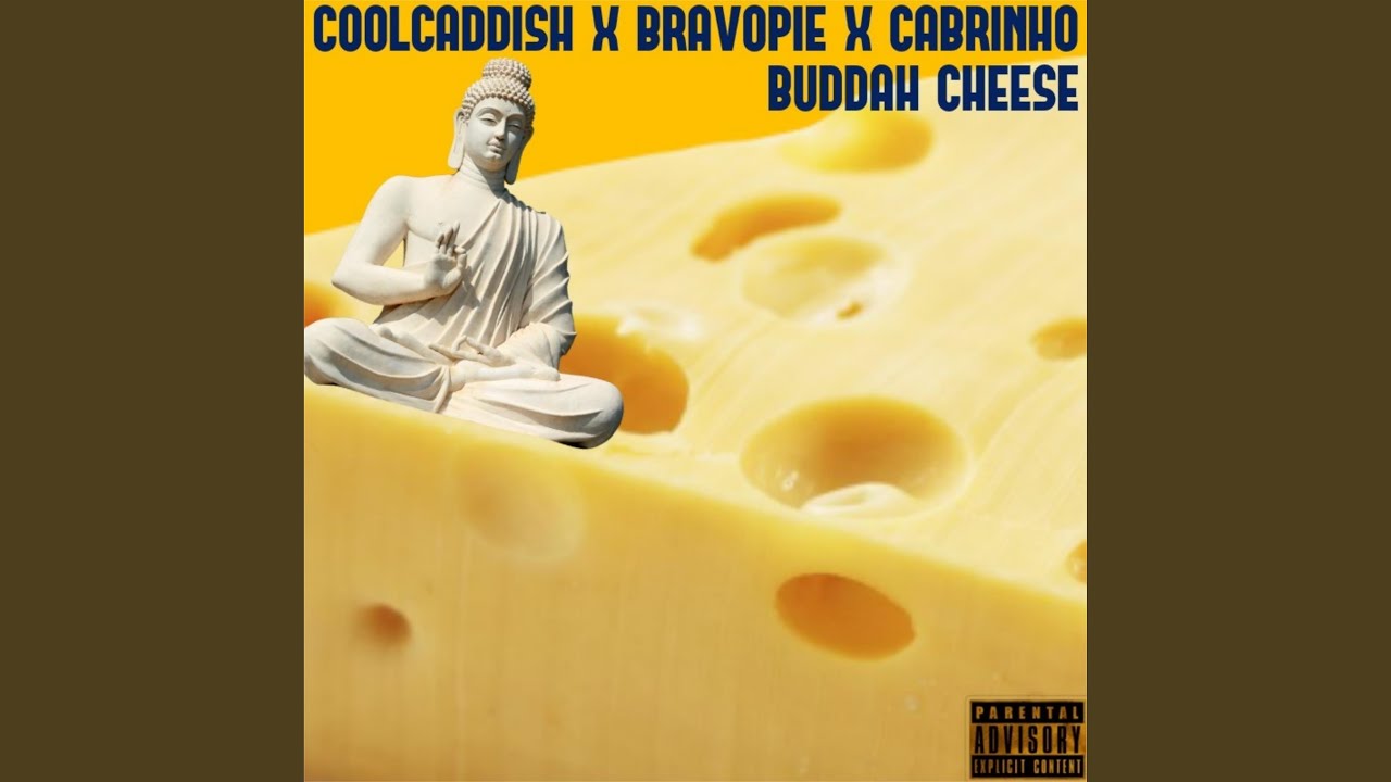Buddah cheese (feat. Bravopie & Cabrinho) - YouTube
