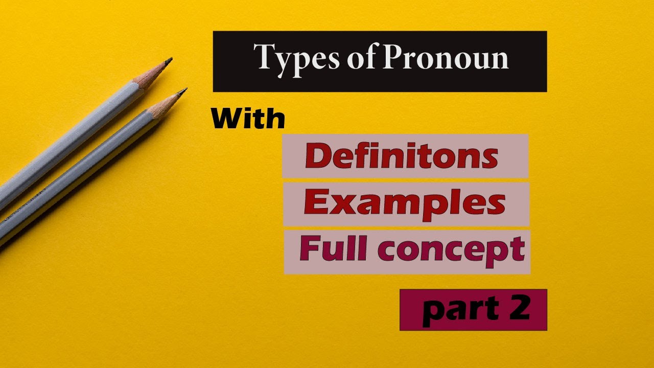 Types of Pronouns | Kinds of pronoun | English Grammar| Part 2 #The ...