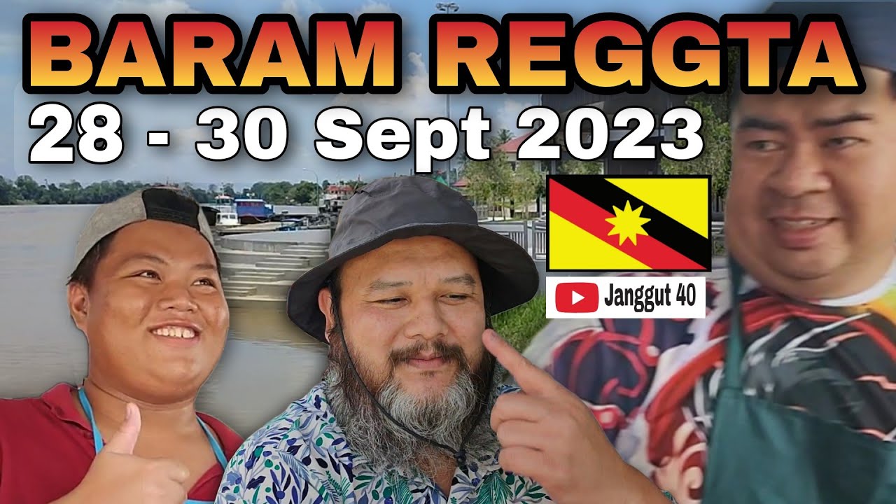 Baram Regatta 28-30 September 2023 MARUDI SARAWAK | 1080p60 - YouTube