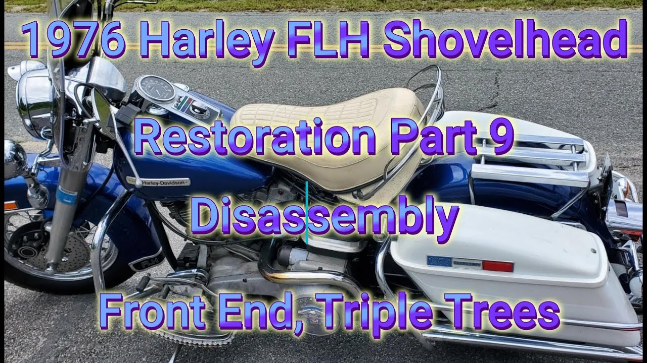 1976 Harley Davidson FLH Restoration Part 9 Front End Disassembly ...