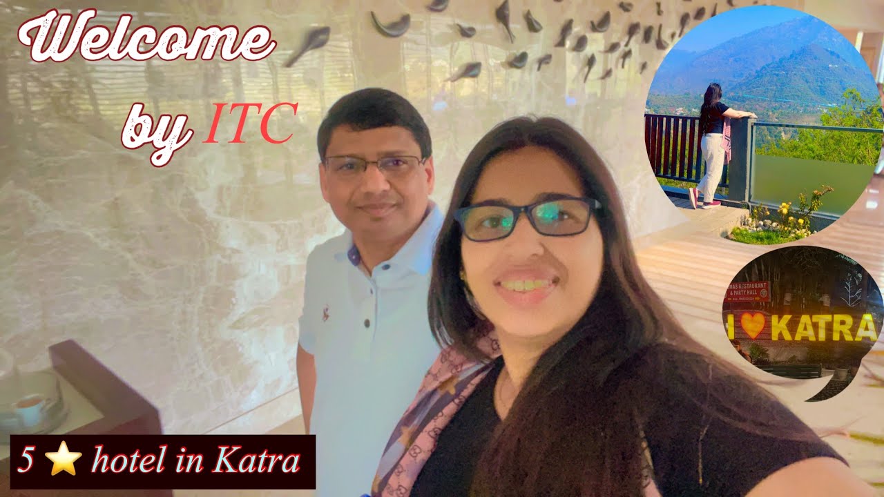 Welcome by ITC | 5 Star Hotel in Katra | Review - YouTube