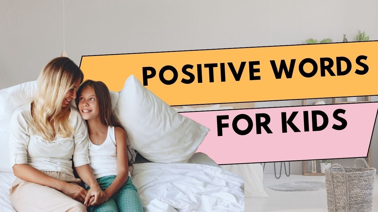 Positive words for kids - YouTube