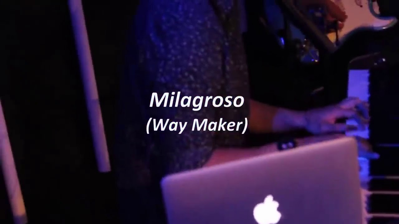 Way Maker-Milagroso - YouTube