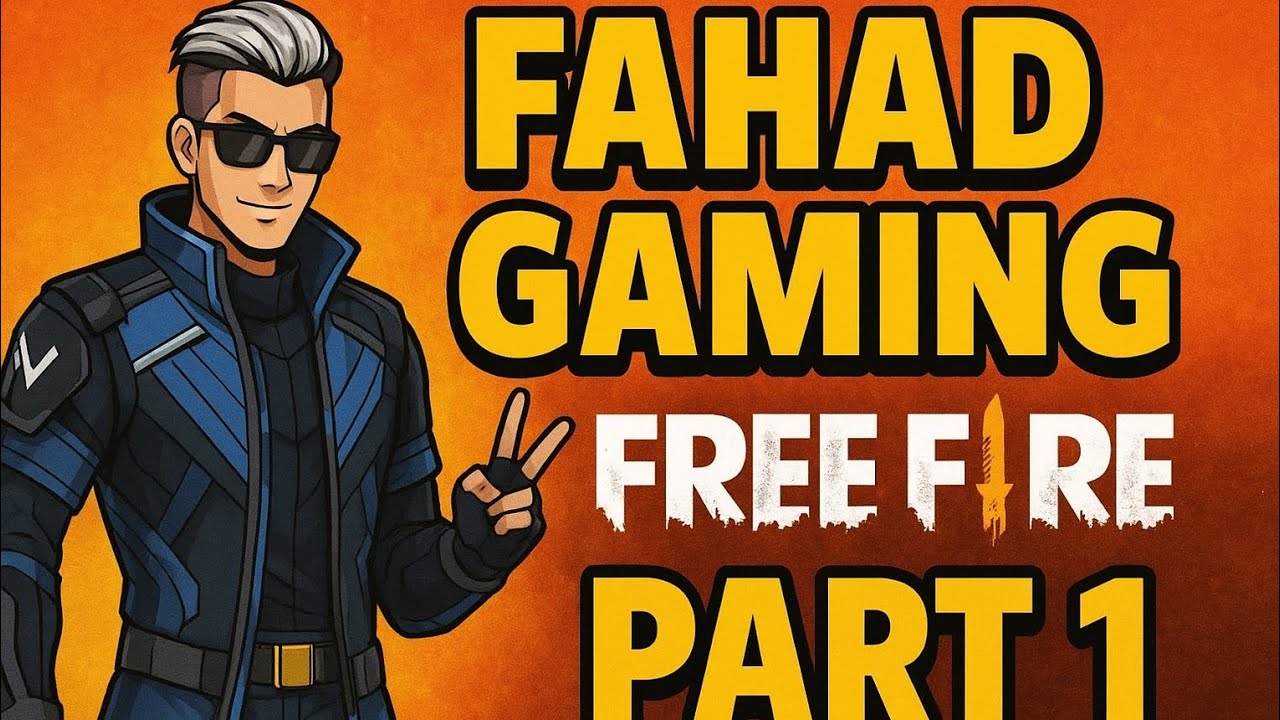 Free Fire PART 1 🔥 | FAHAD GAMING | - YouTube