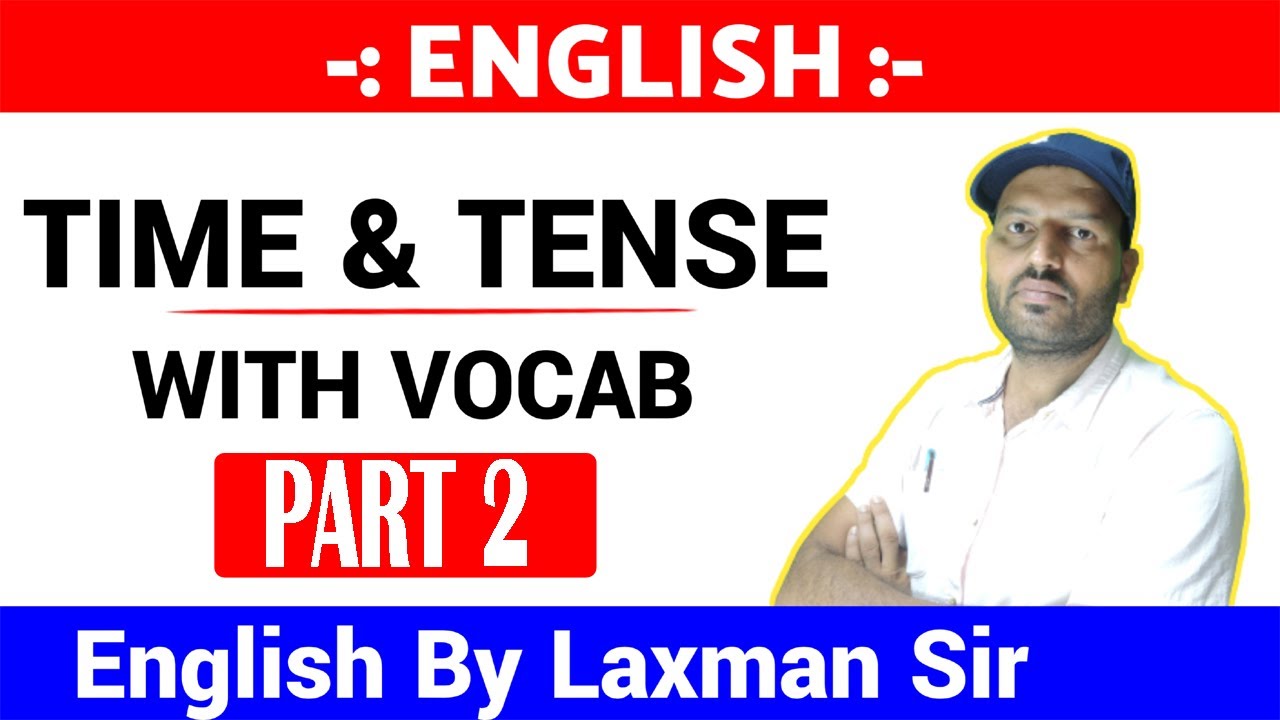 Learn Tenses in English Grammar with Vocab Part 2 Present Tenses Laxman Sir Arise Classes - YouTube