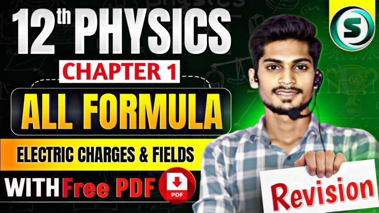 12th Physics Chapter 1 | ALL FORMULA🔥| Electric Charges And Field ...