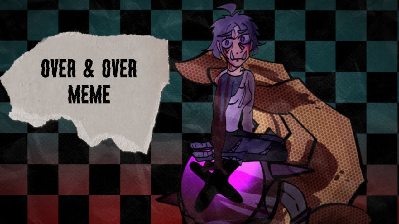 Over & Over Meme | ~Starfall~ | - YouTube