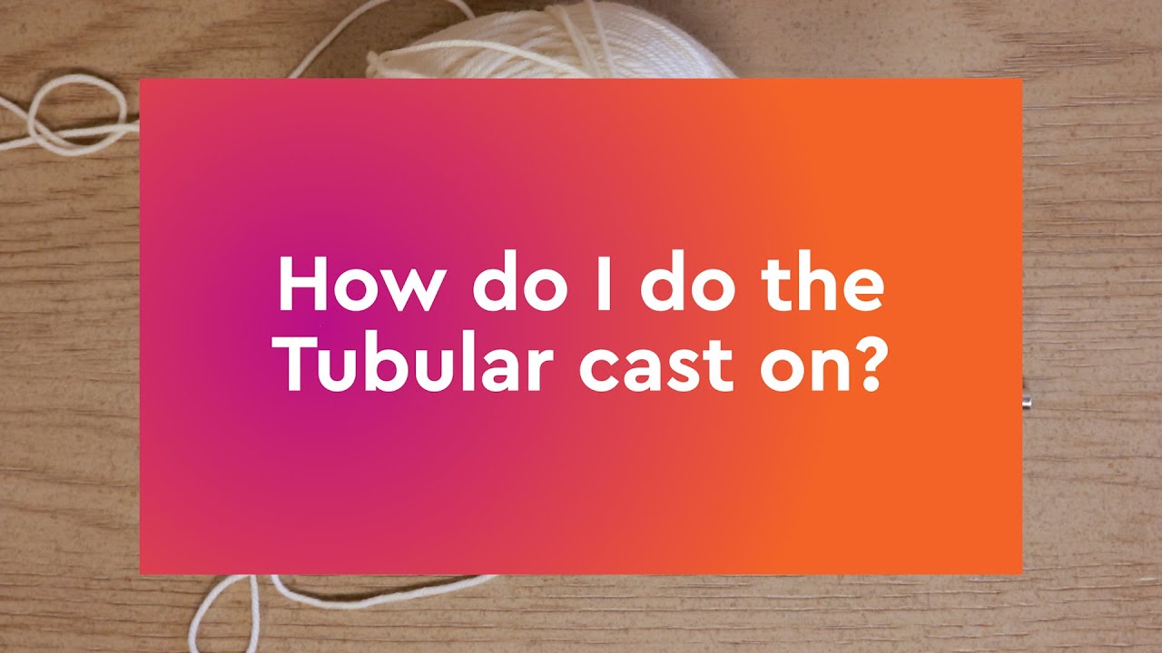 How to do the Tubular Cast On - YouTube
