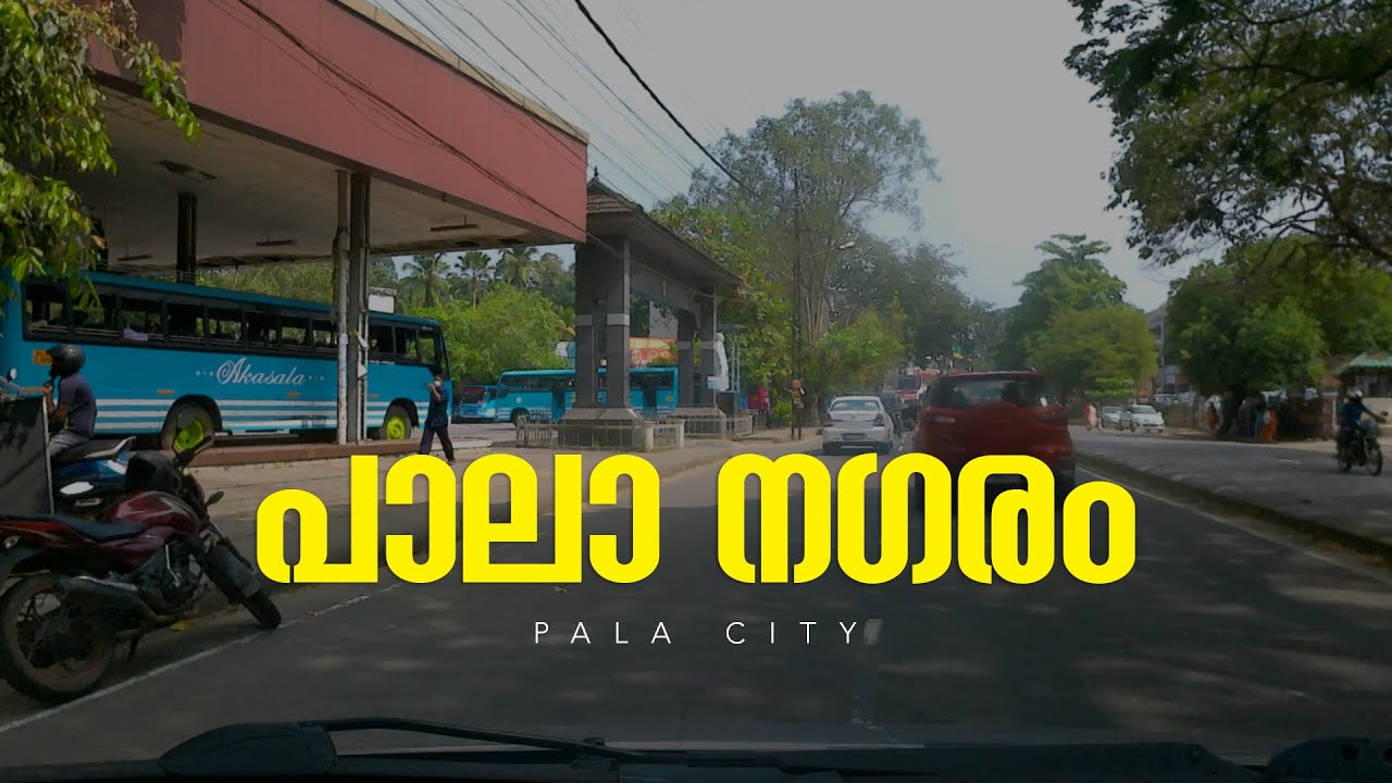 Pala City | പാലാ നഗരത്തിന്റെ കാഴ്ചകൾ !!! - YouTube
