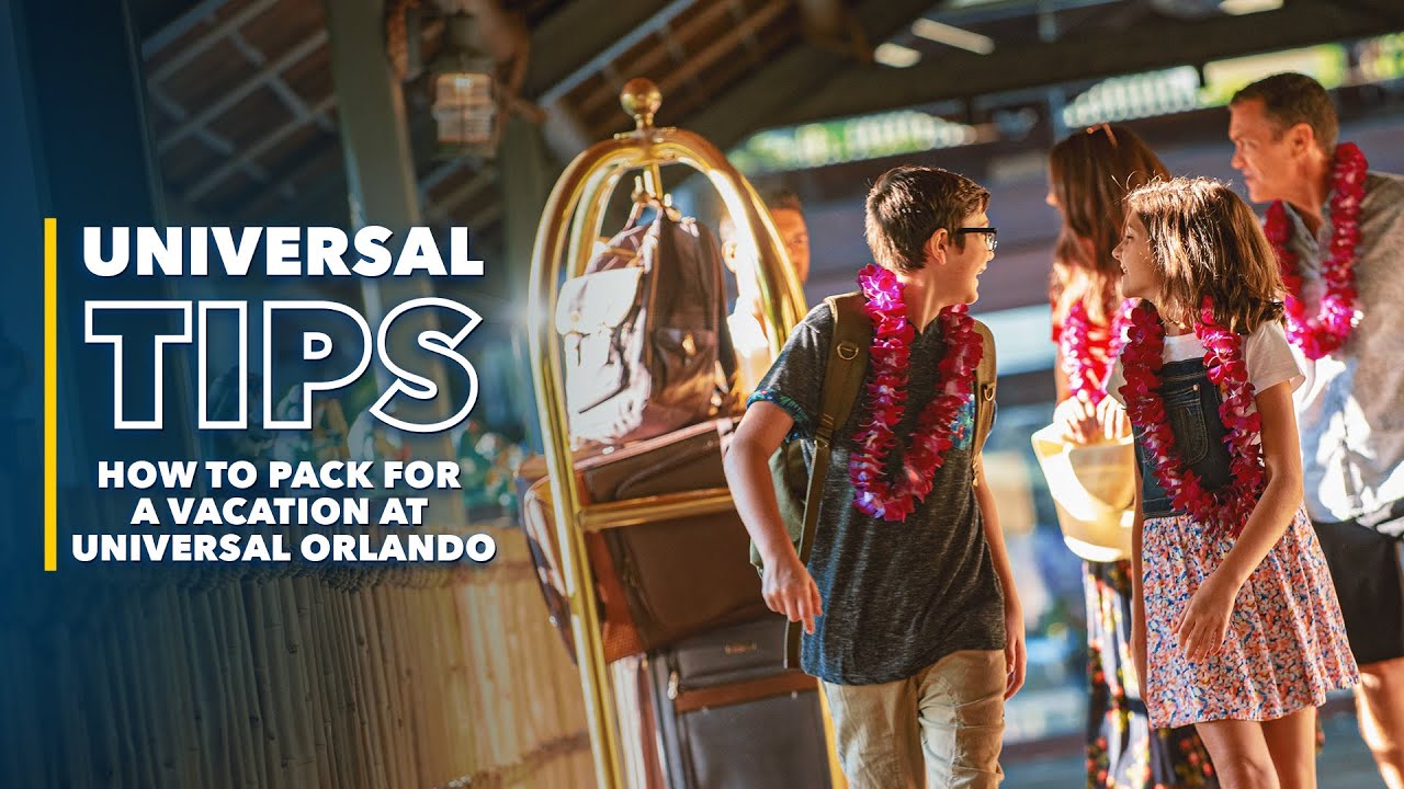 What to Pack for Universal Orlando Resort | Universal Tips - YouTube