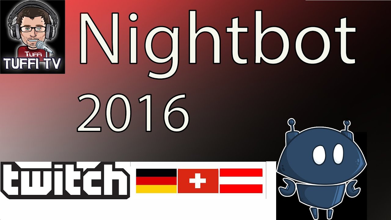 Nightbot Tutorial German 2016[GER 1080] - YouTube