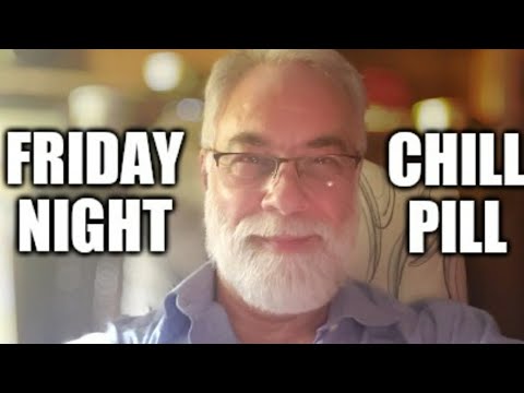 Friday Night Chill Pill - YouTube