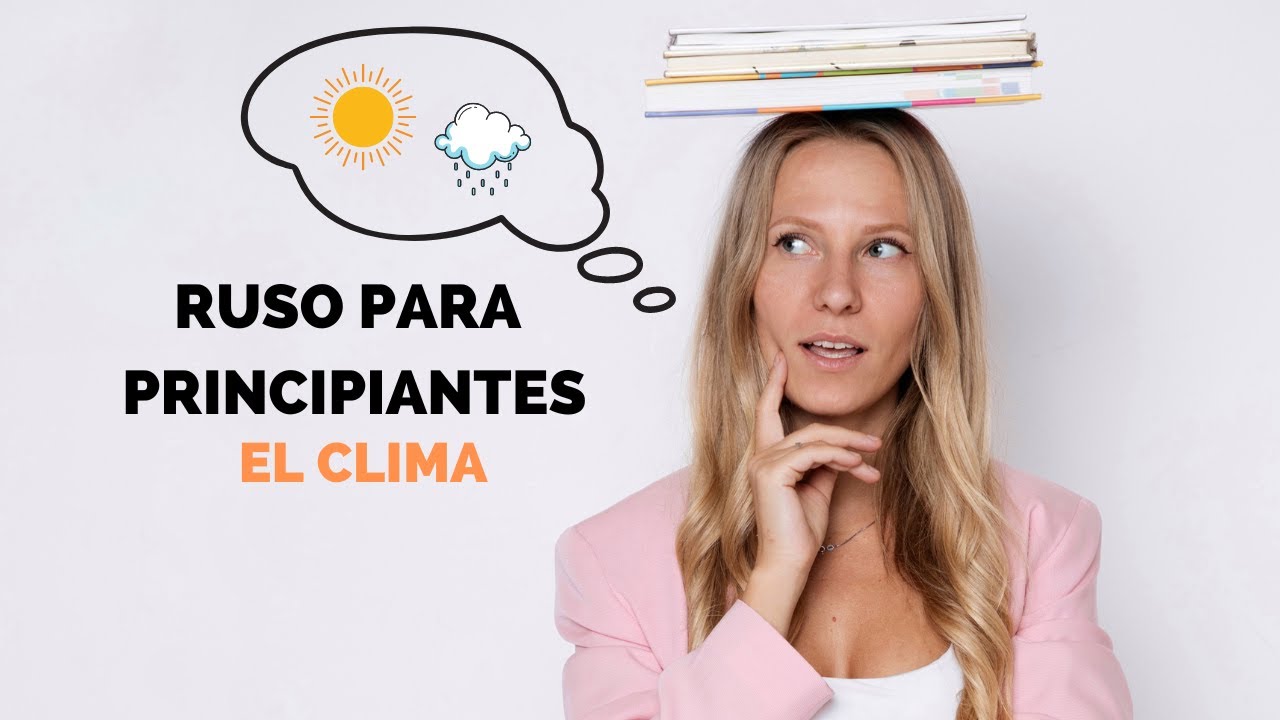 APRENDE RUSO //☀️ EL CLIMA EN RUSO 🌧 - YouTube