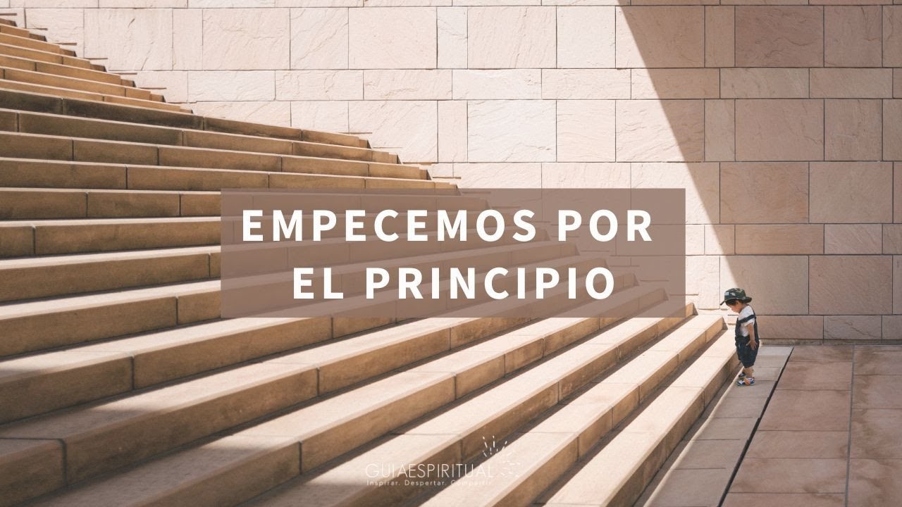 Empecemos por el principio - YouTube