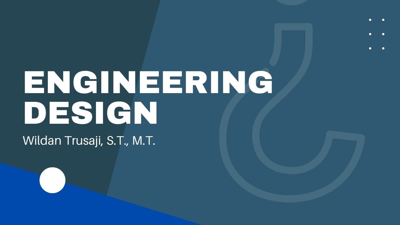 Apa itu Engineering Design - Penjelasan Singkat dan Jelas - YouTube