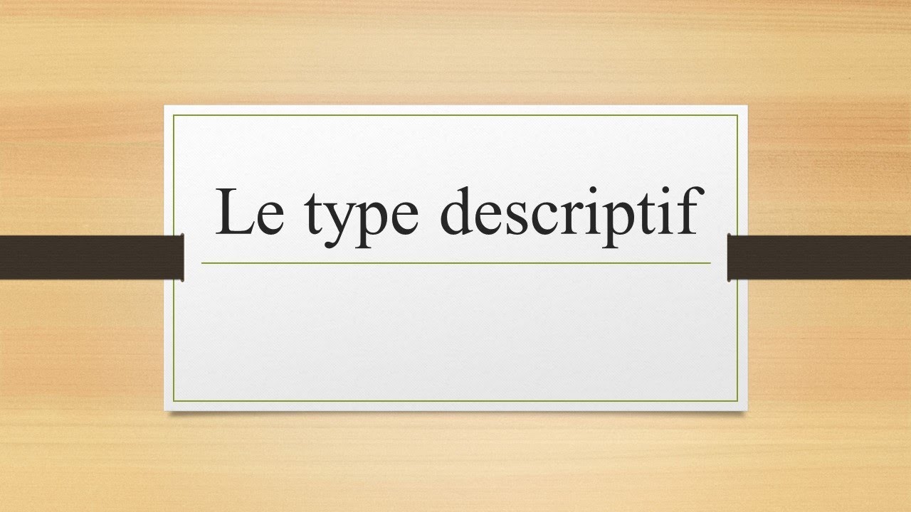 Types de textes (2/5): Type Descriptif. - YouTube