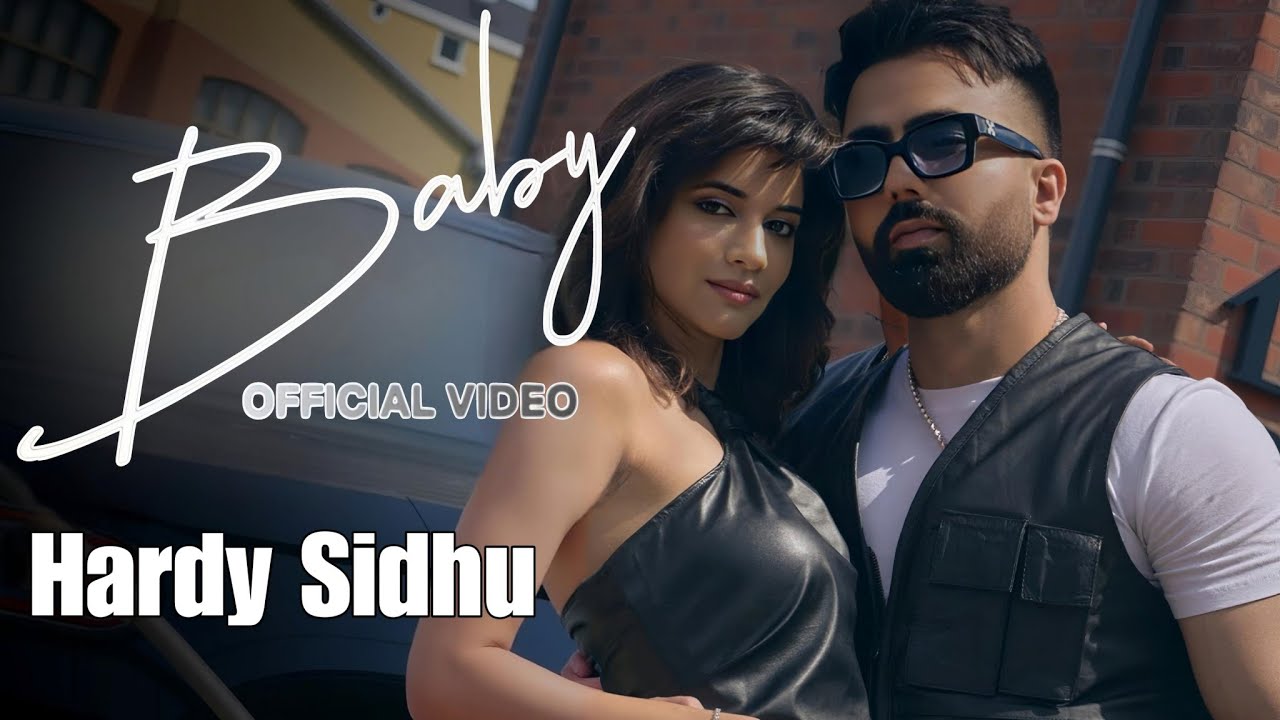 Hardy Sandhu : (official music) baby hardy sandhu | New Punjabi Songs ...