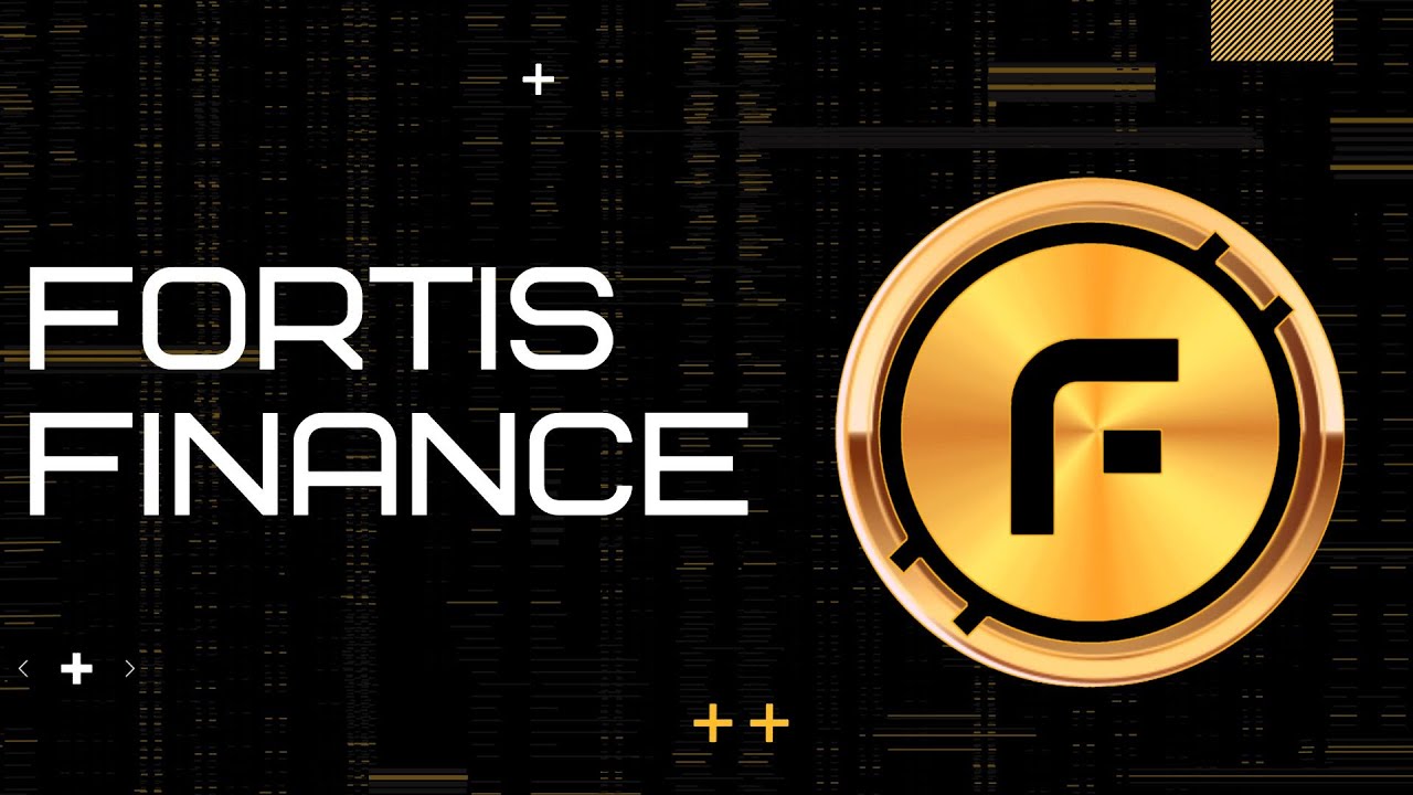 What is FORTIS FINANCE? | Buy $FORT | Fortis Earn | Fortis Bridge ...