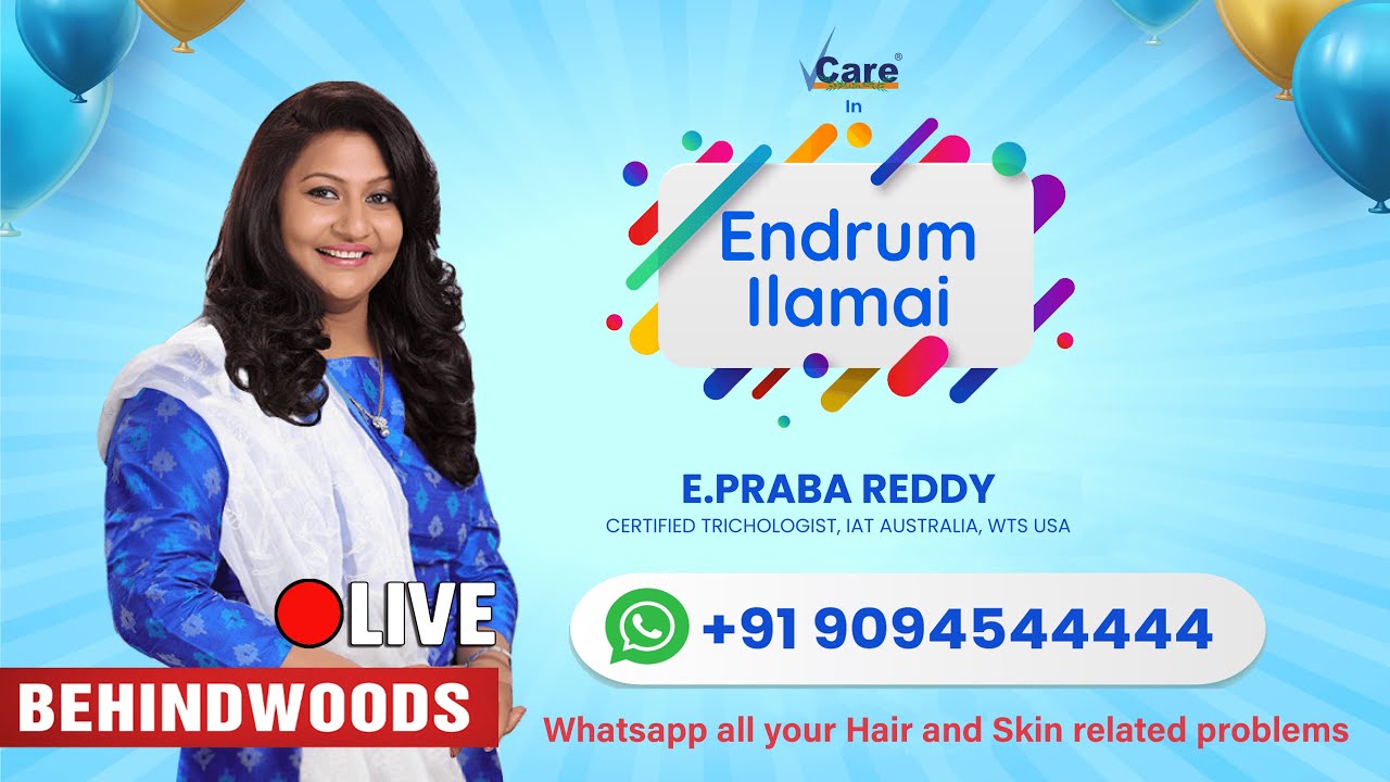 🔴Live : 'என்றும் இளமை' - சருமம்,முடி உதிர்வு பிரச்சனைகளுக்கு தீர்வு ...