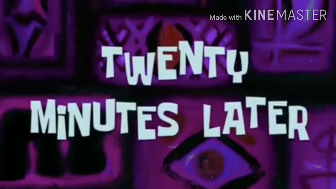 SpongeBob SquarePants - Twenty Minutes Later Meme Effects - YouTube